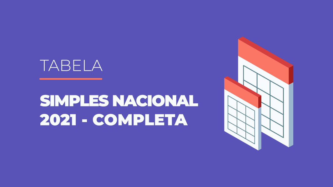 Tabela do Simples Nacional 2021 Completa [ATUALIZADA] - Gestão de ...